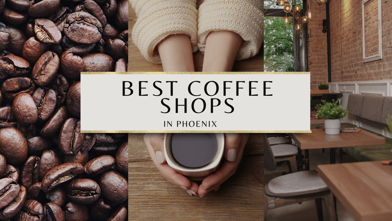 Coffee Shops, Phoenix, AZ